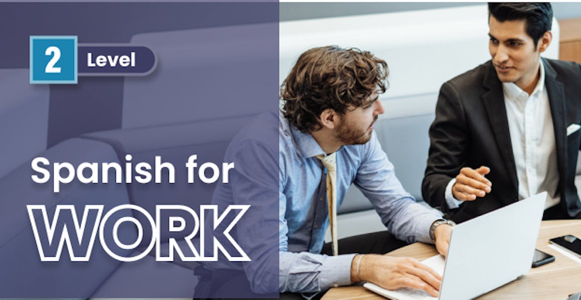 Spanish for Work (Level 2)